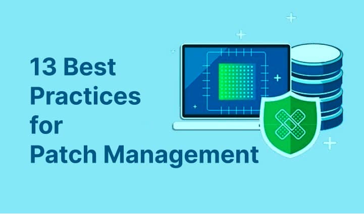 13 Best Practices for Patch Management in 2024 | Easy2Patch